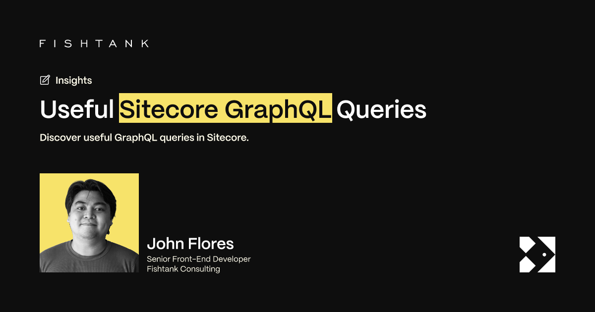 Useful Sitecore GraphQL Queries | Fishtank